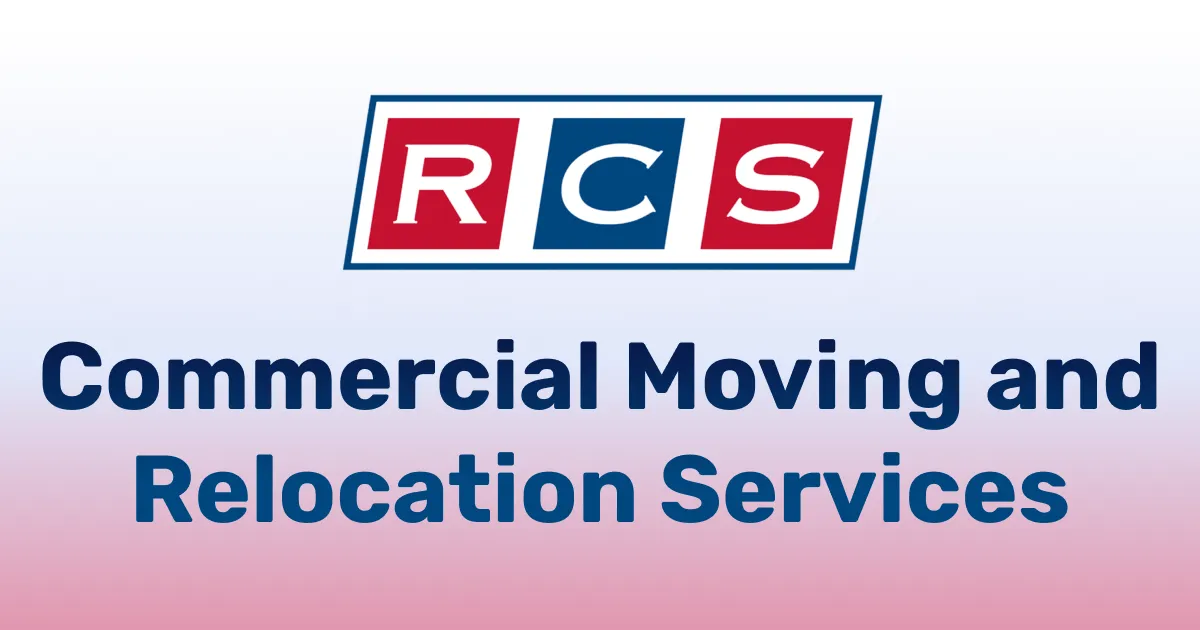 Virginia's Leading Commercial Moving Experts | RCS Moving and Storage