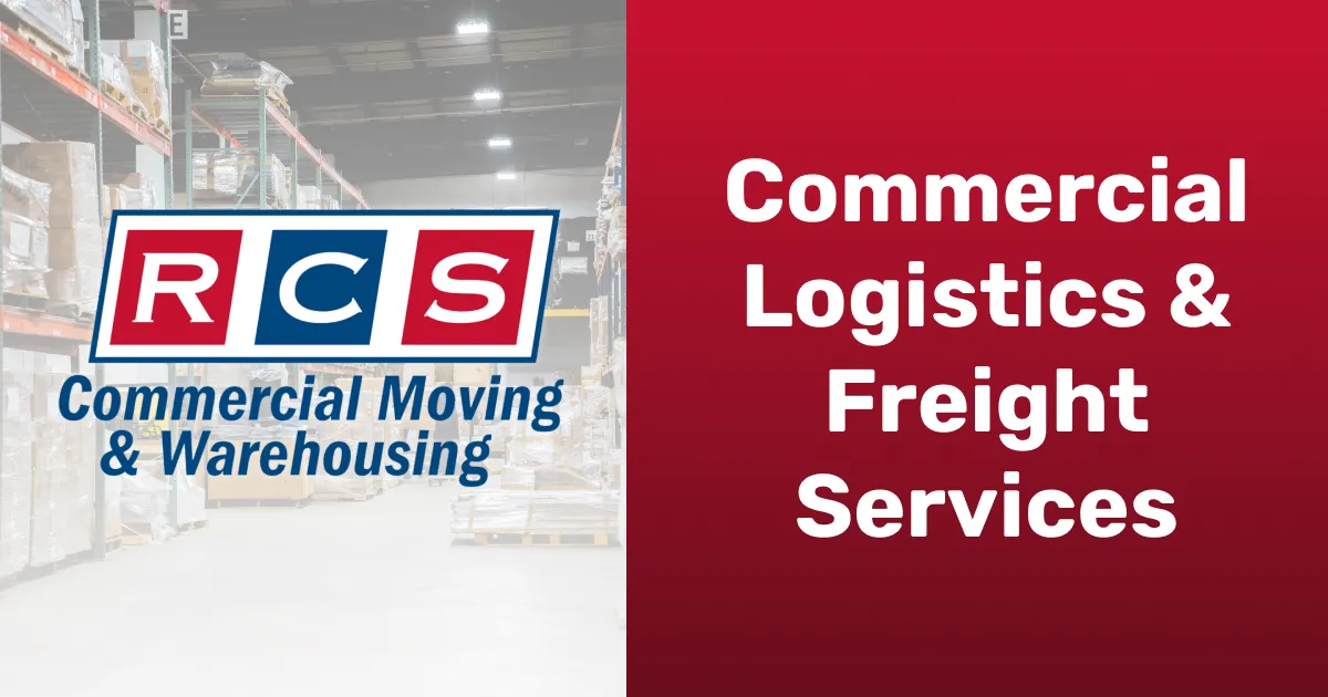 Your Go-To Logistics and Freight Partner | Call RCS Today!