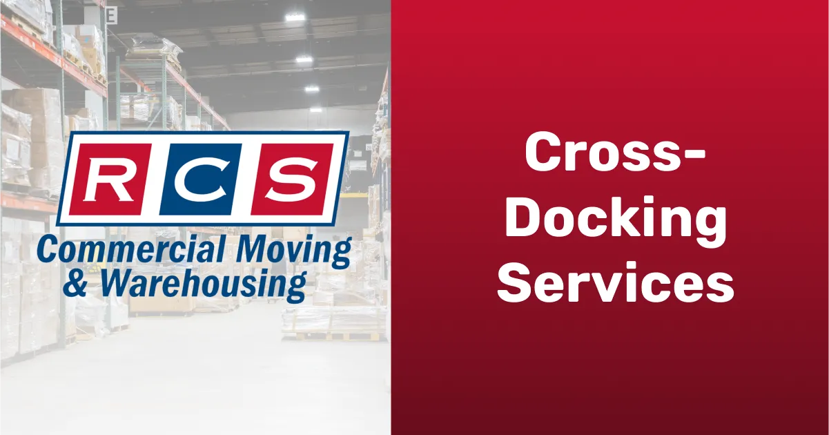 Efficient Cross-Docking Services in Virginia | Call RCS Today!