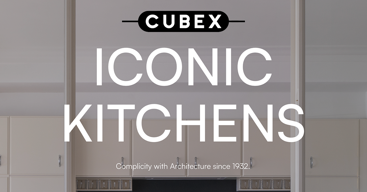 CUBEX - ICONIC KITCHENS