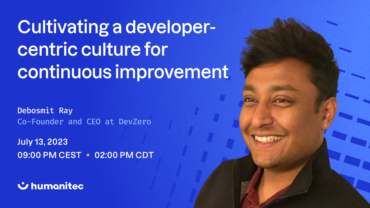 Webinar: Cultivating a developer-centric culture for continuous improvement
