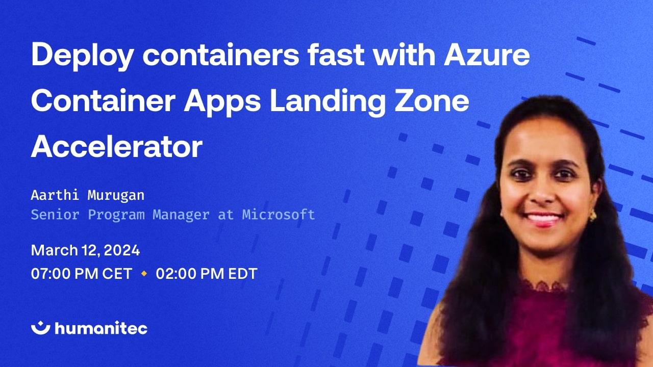 Webinar: Deploy containers fast with Azure Container Apps Landing Zone ...