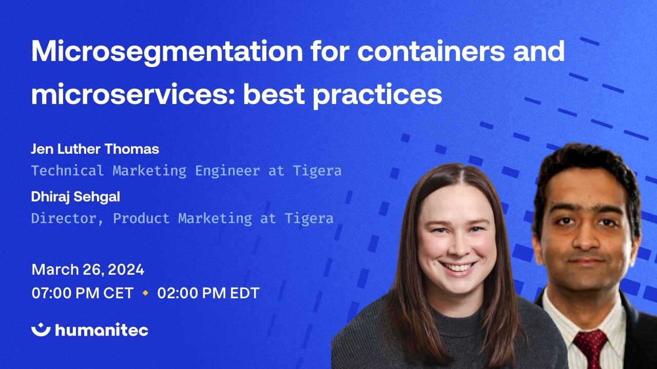 Webinar: Microsegmentation for containers and microservices: best practices