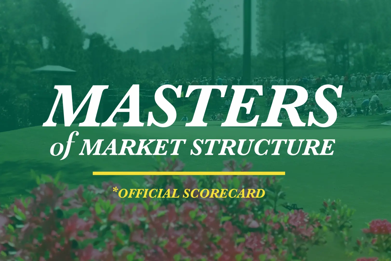 IEX Square Edge | Masters of Market Structure: Official Scorecard