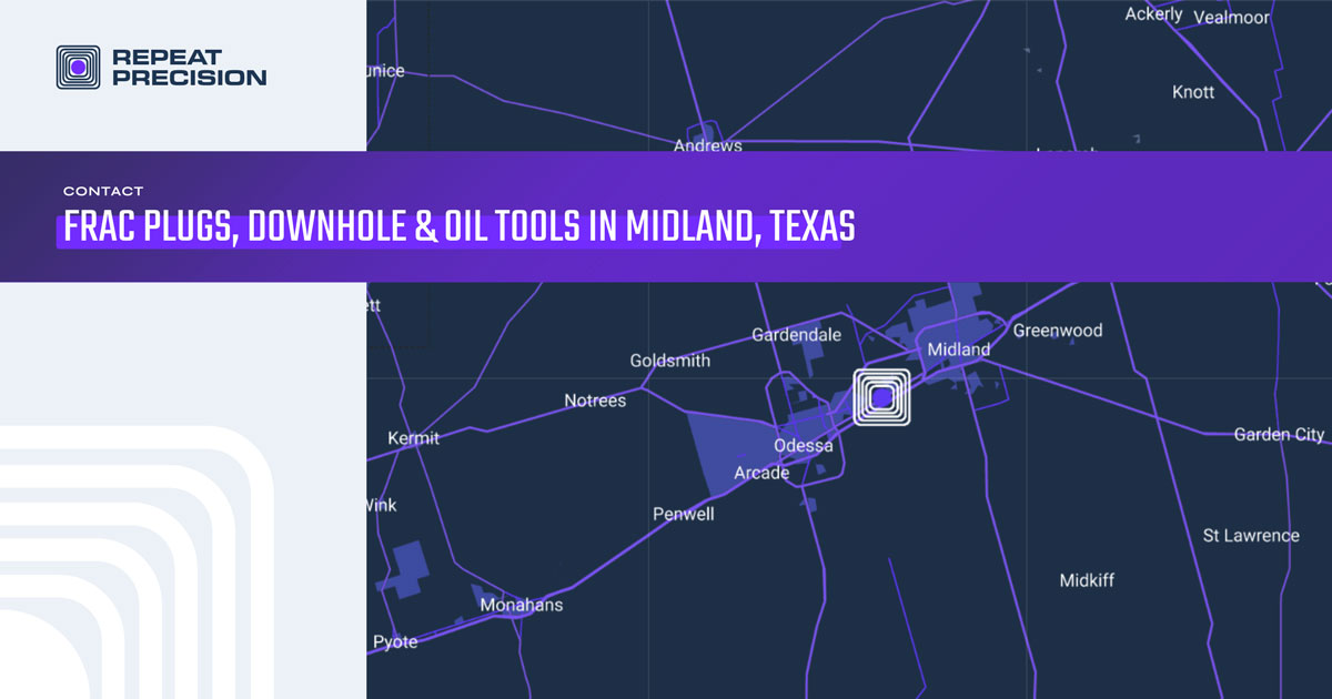 Frac Plugs and Downhole Completion Tools in Midland, TX