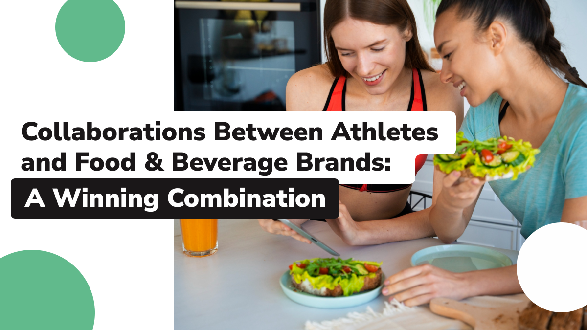 Collaborations Between Athletes and Food & Beverage Brands: A Winning ...