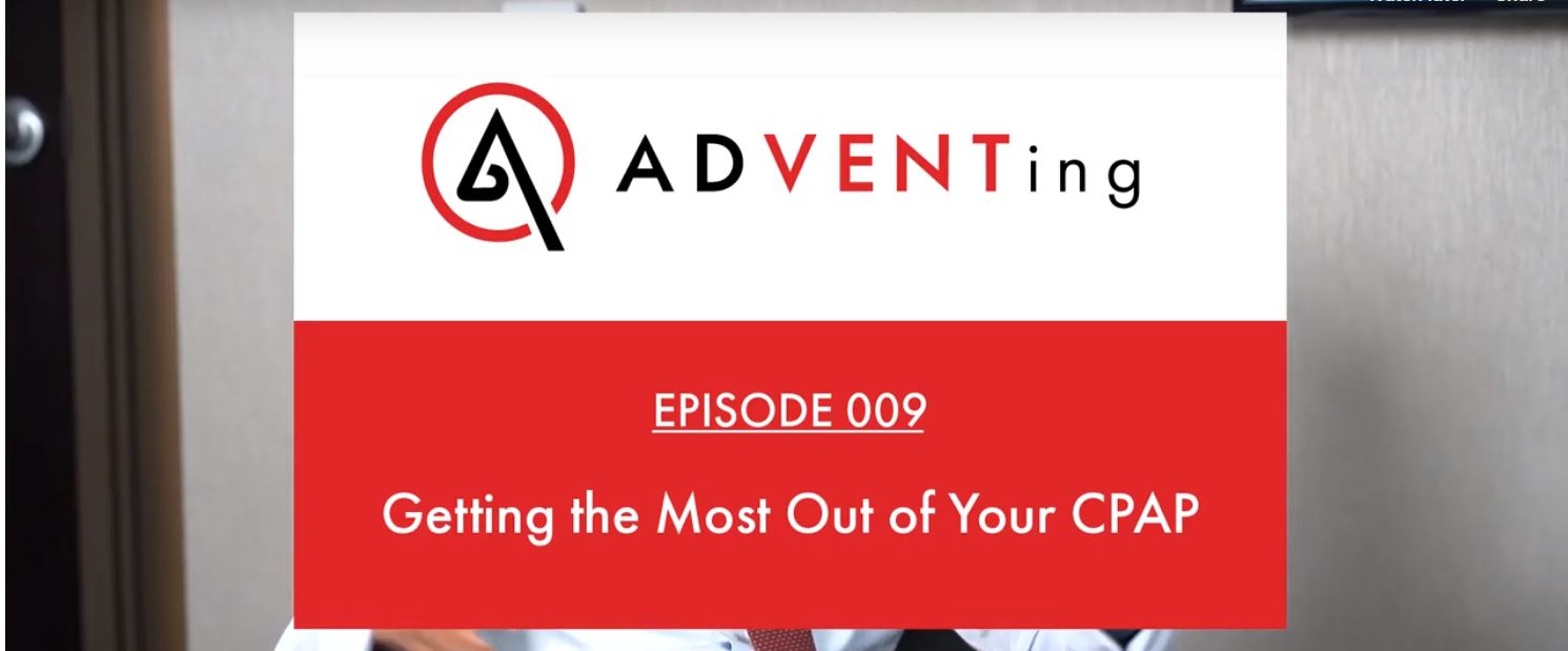 ADVENTing: Getting the Most Out of Your CPAP