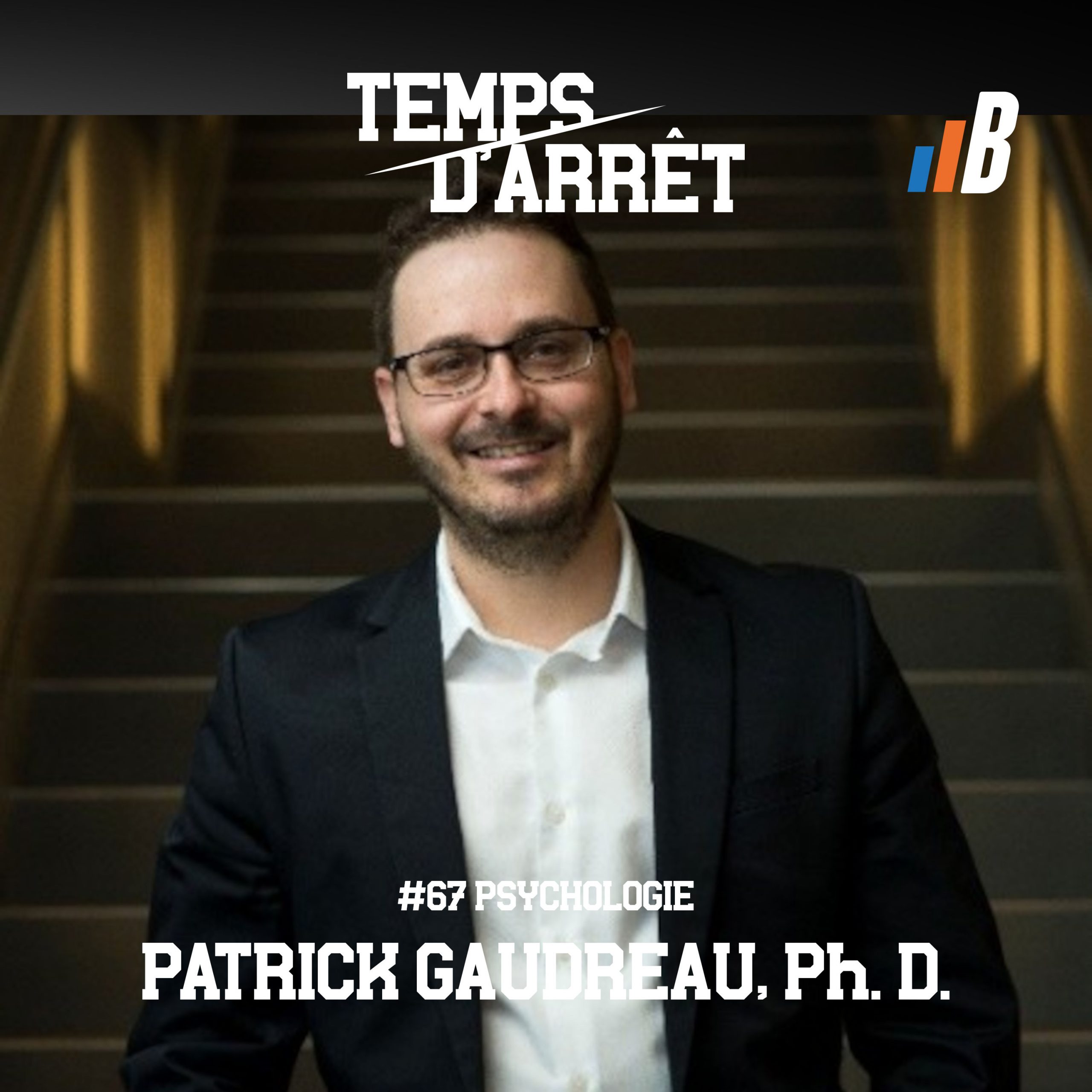 Temps d'Arrêt - #67 : Psychologie, perfectionnisme, excellence ...