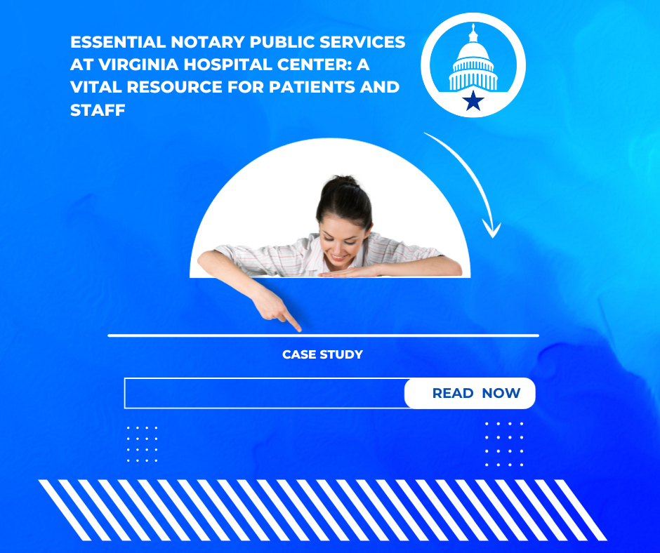 Essential Notary Public Services at Virginia Hospital Center: A Vital ...