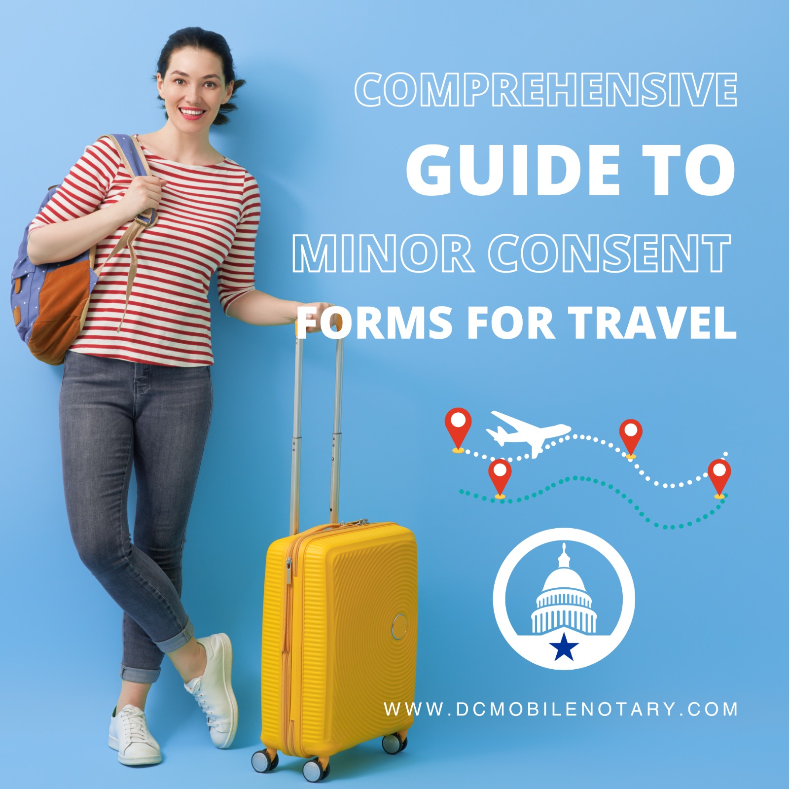 Comprehensive Guide to Minor Consent Forms for Travel in Washington D.C ...
