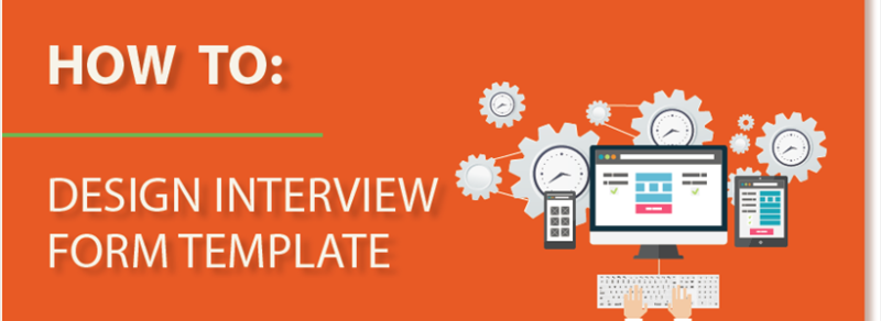 How to design interview form template