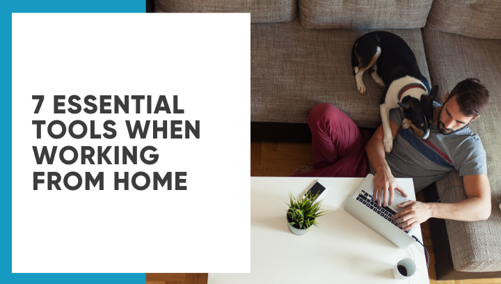 21 Must-Have Tools When Working from Home to Stay Productive and Organized