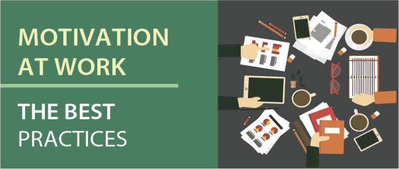 Motivation at work - the best practices