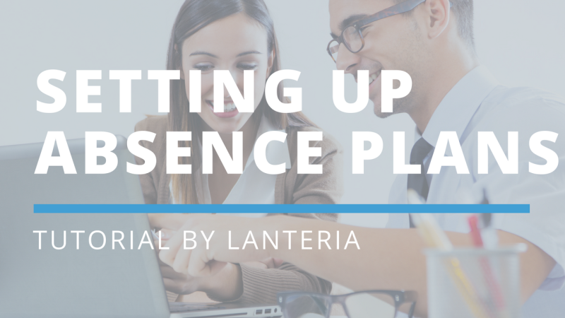 TUTORIAL: Setting up absence plans