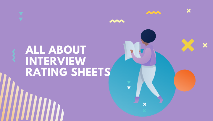 All About Interview Rating Sheets