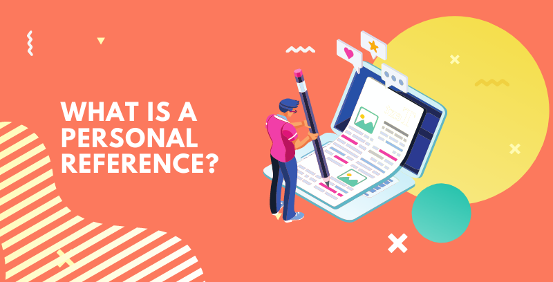 Why You Should Take Your Personal References Seriously