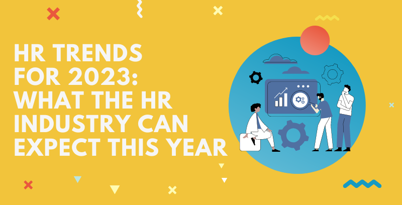 Upcoming HR Trends: What the HR Industry Can Expect This Year