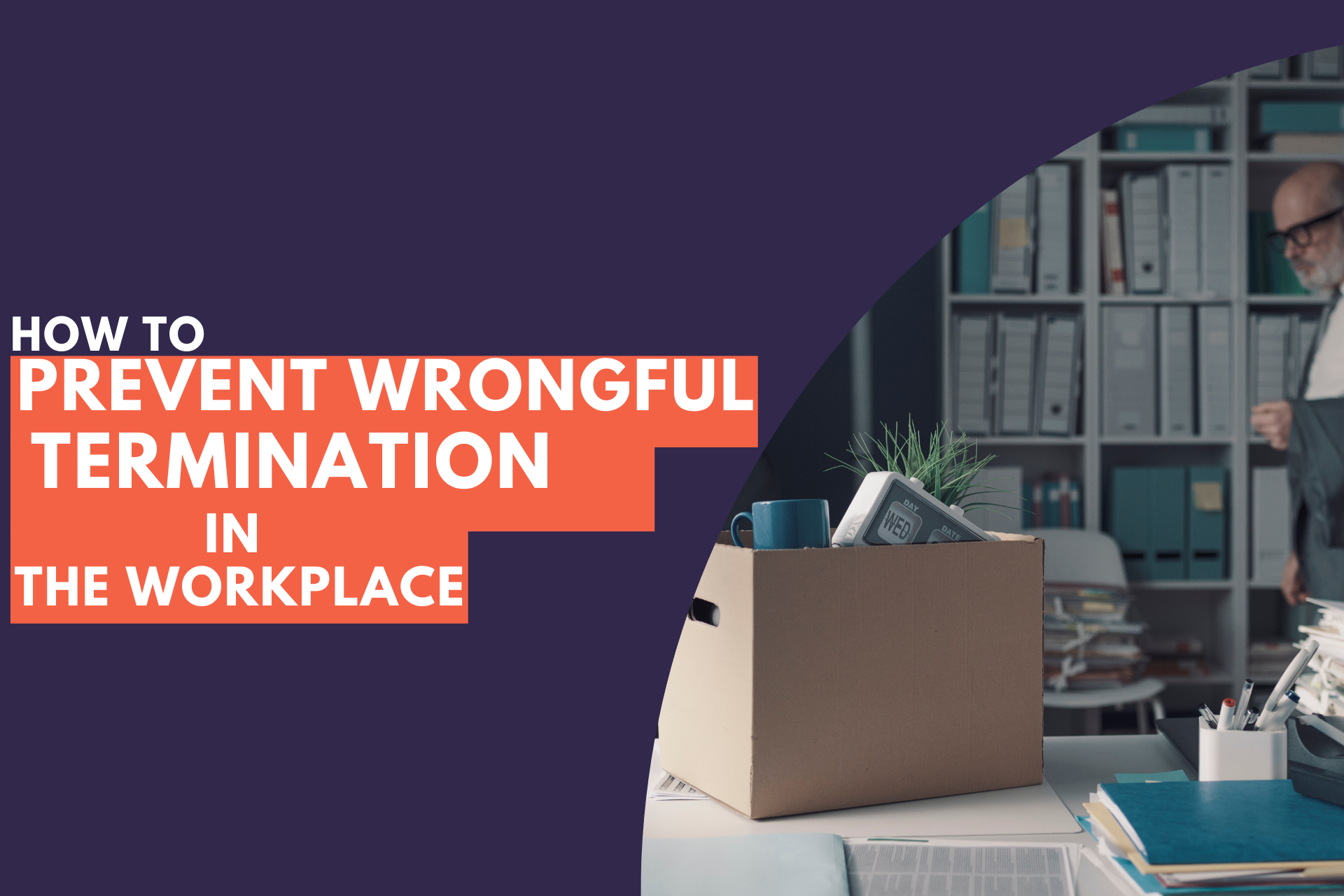 Top 10 Causes of Wrongful Termination in the Workplace & How to Prevent ...