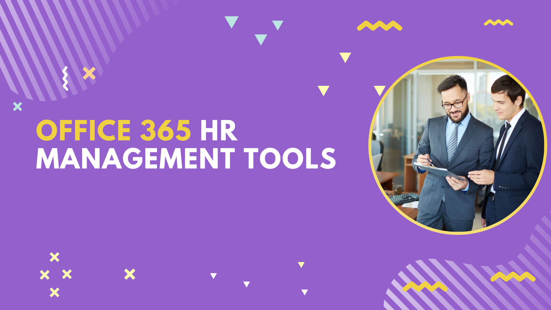 Mastering Office 365 HR Management Tools: Starter & Advanced Tips to ...