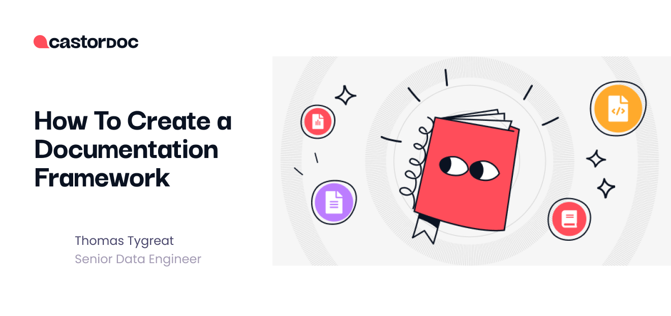 How To Create a Documentation Framework - CastorDoc Blog