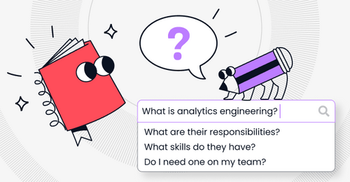 What is Analytics Engineering? - CastorDoc Blog