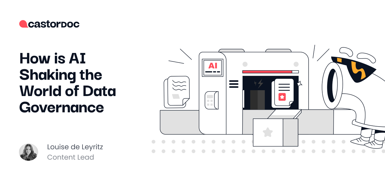 How is AI Shaking the World of Data Governance? - CastorDoc Blog