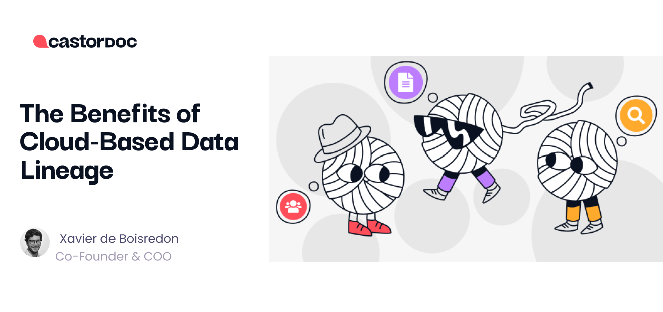 Top Benefits Of Cloud-Based Data Lineage - CastorDoc Blog