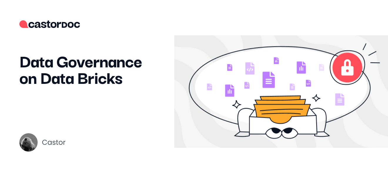 Data Governance On Databricks - CastorDoc Blog