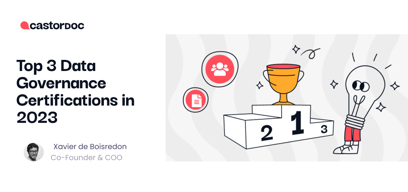 Top 3 Data Governance Certifications In 2023 - CastorDoc Blog