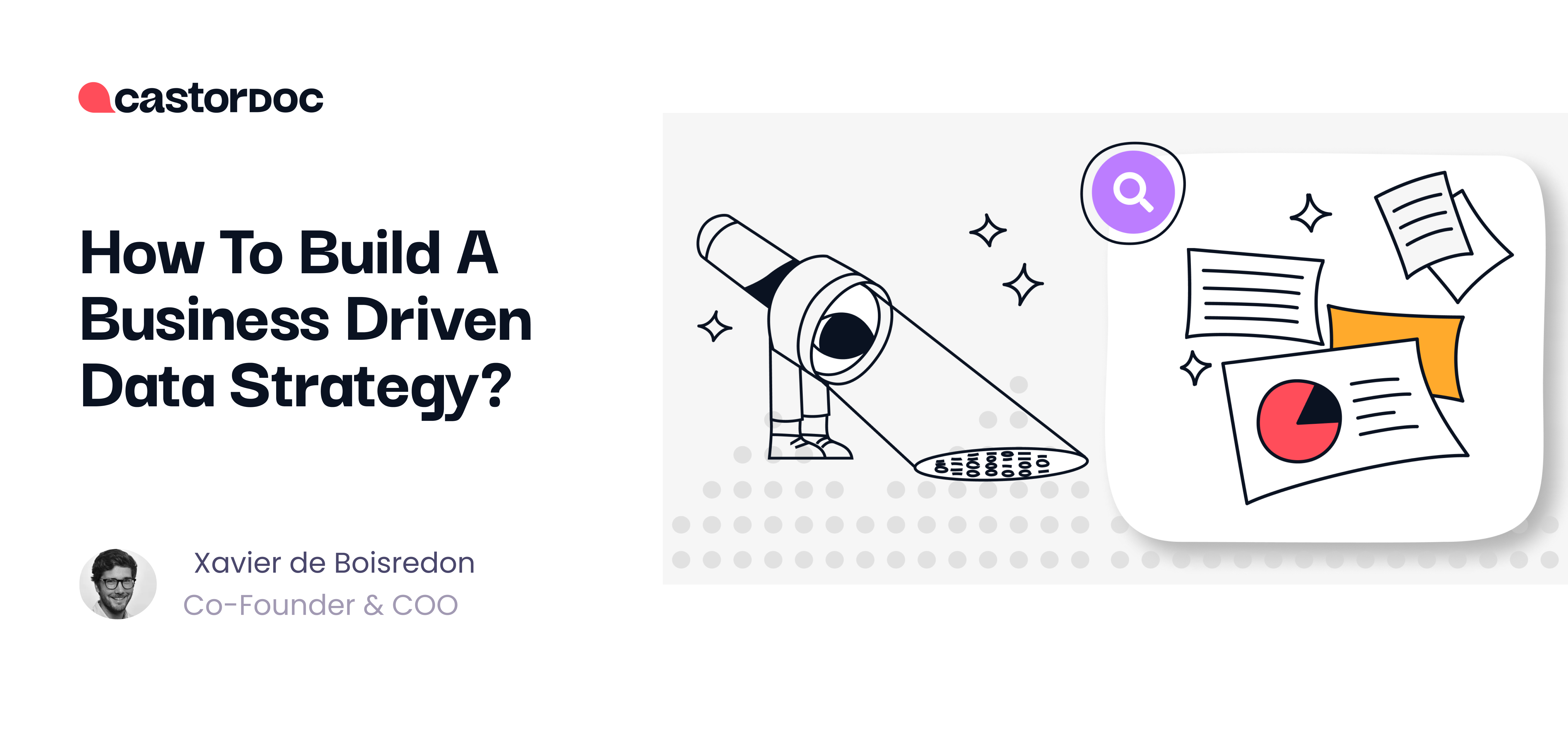 How To Build A Business Driven Data Strategy? - CastorDoc Blog