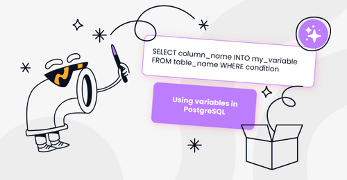 How to use variables in PostgreSQL?