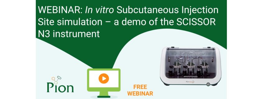 In vitro Subcutaneous Injection Site simulation – a demo of the SCISSOR N3 instrument - Pion, Inc.