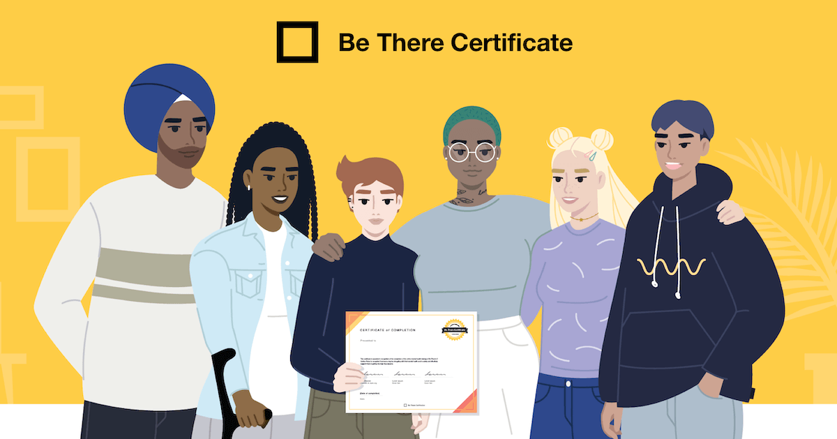 Earn your Be There Certificate