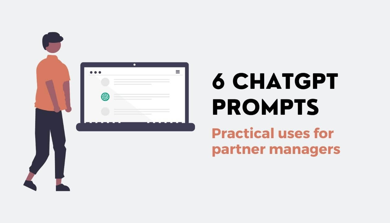 6 go-to ChatGPT prompts for partner managers