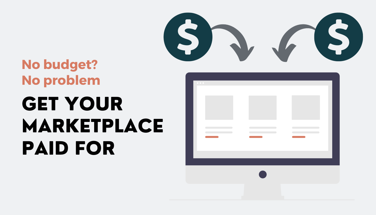 No budget, no problem: How to get your partner marketplace paid for
