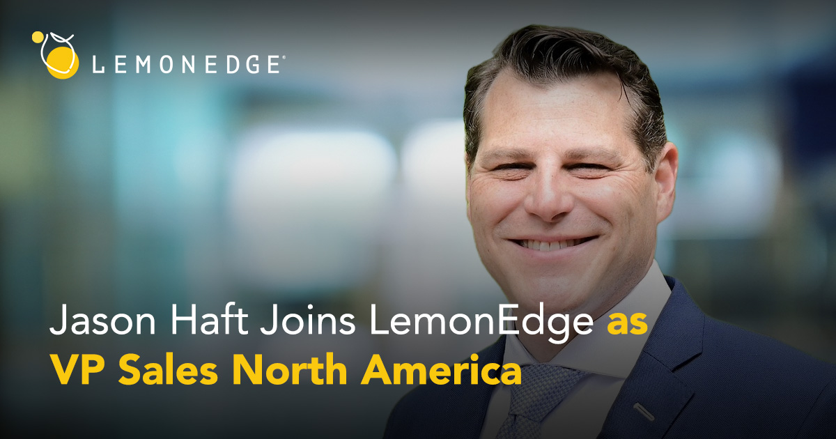 Industry Veteran Jason Haft Joins LemonEdge as VP Sales North America