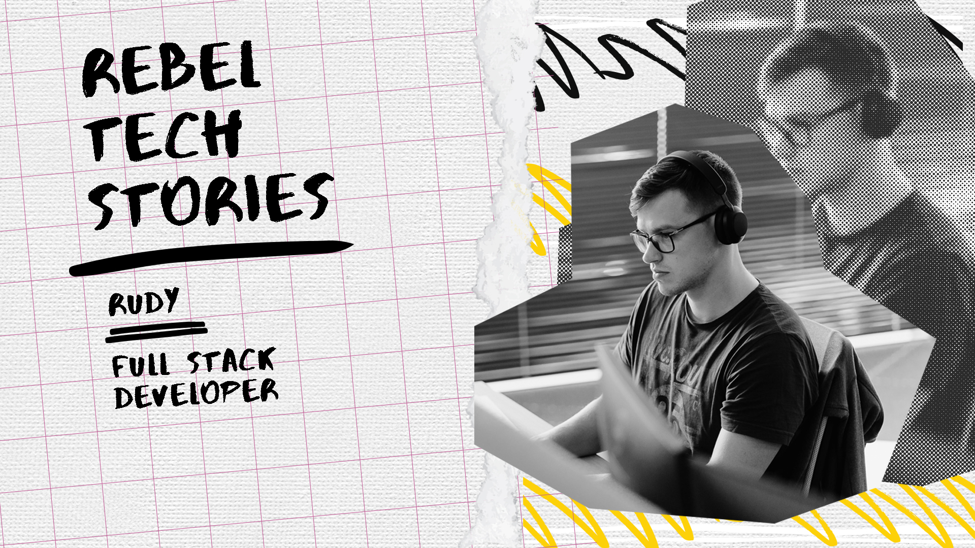 Rebel Tech Stories: Growing and Evolving as a Full Stack Developer with ...