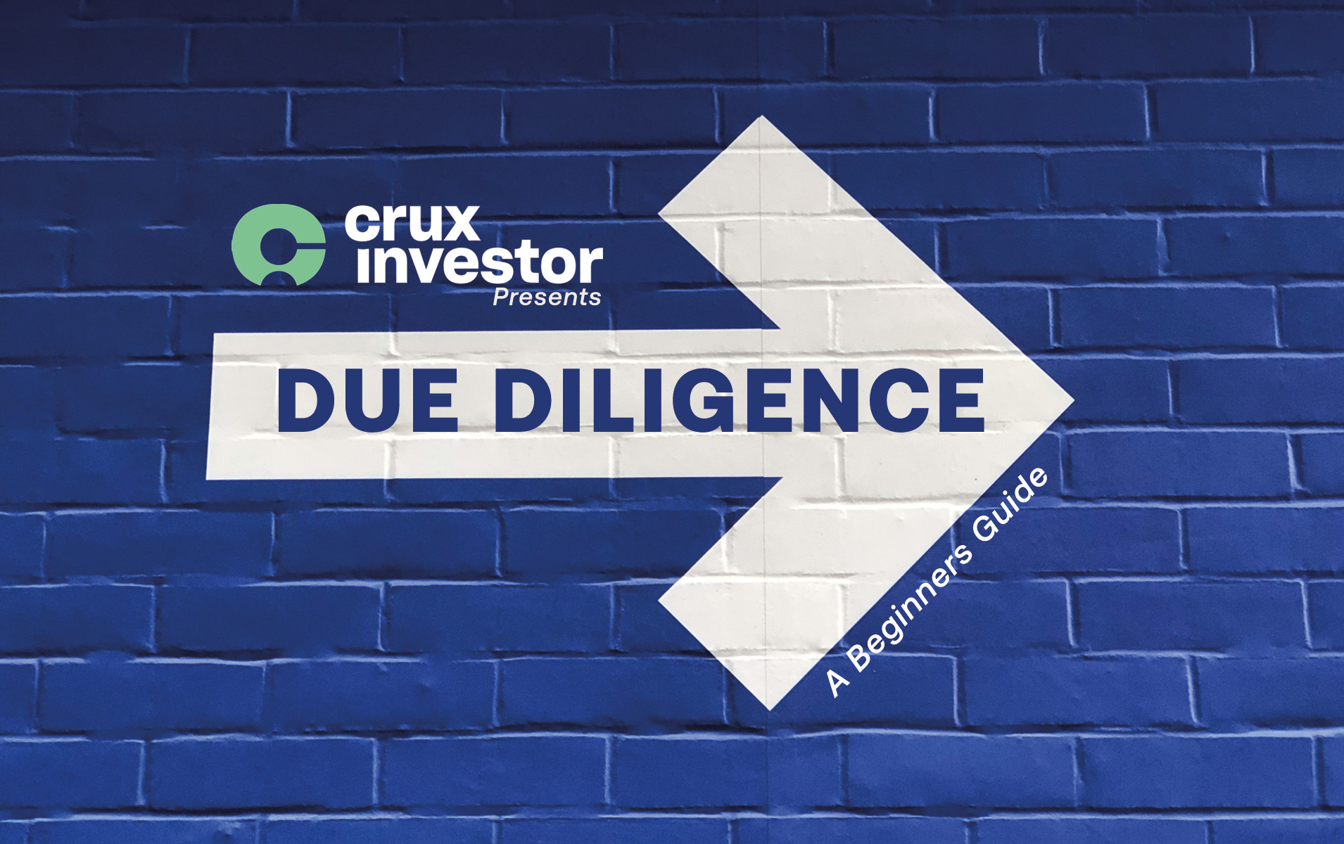 What Does "Due Diligence" Mean? A Beginners Guide - Article | Crux Investor