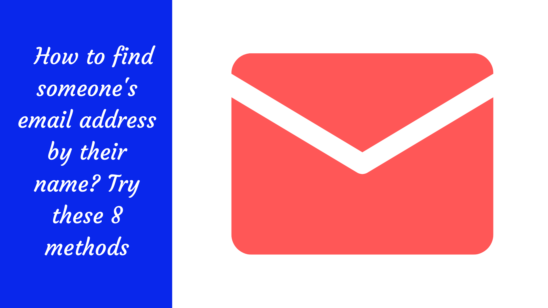 How to find someone's email address by their name? Try these 8 methods ...