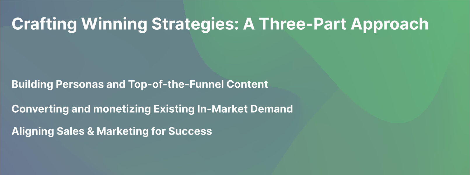 Crafting Winning Strategies: How to Master Demand Generation in Three ...