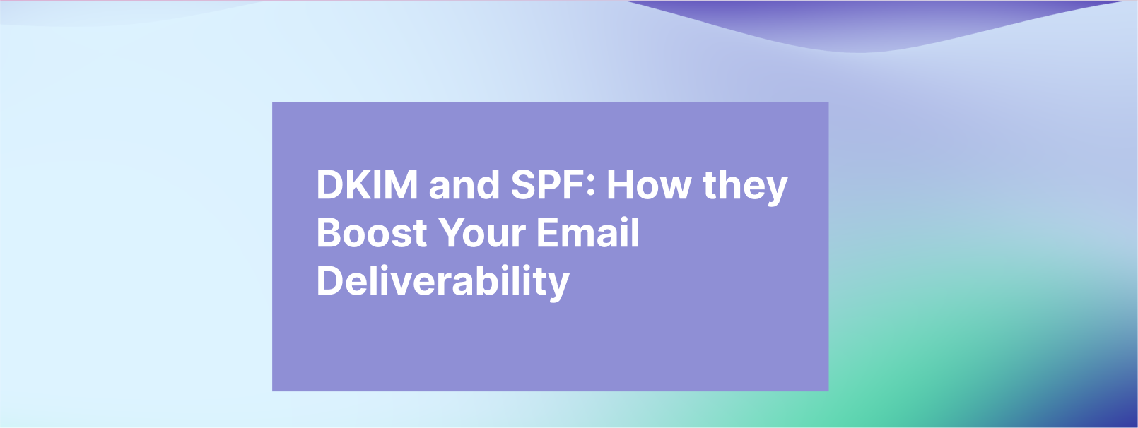 DKIM and SPF: How they Boost Your Email Deliverability | Alore