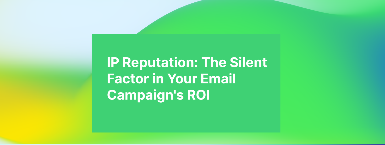 IP Reputation: The Silent Factor in Your Email Campaign's ROI | Alore