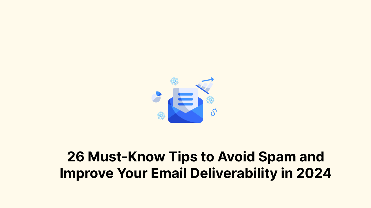 Improving Email Deliverability: Your 2024 Guide to Inbox Success | Alore