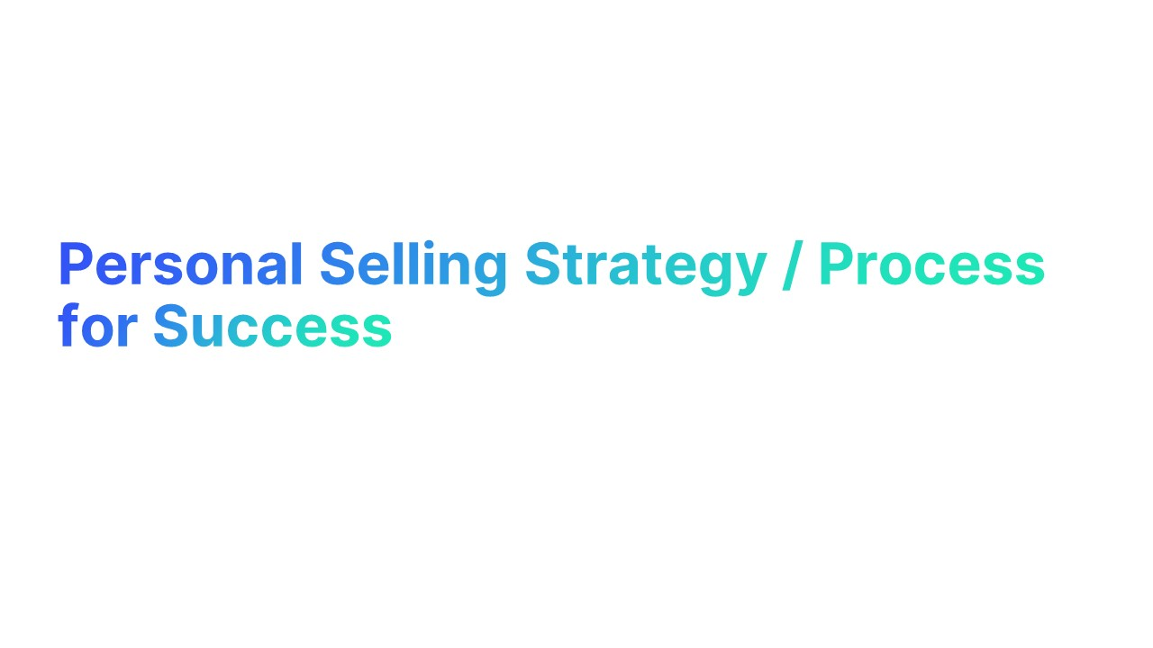 What is Personal Selling and Everything You Need To Know | Alore