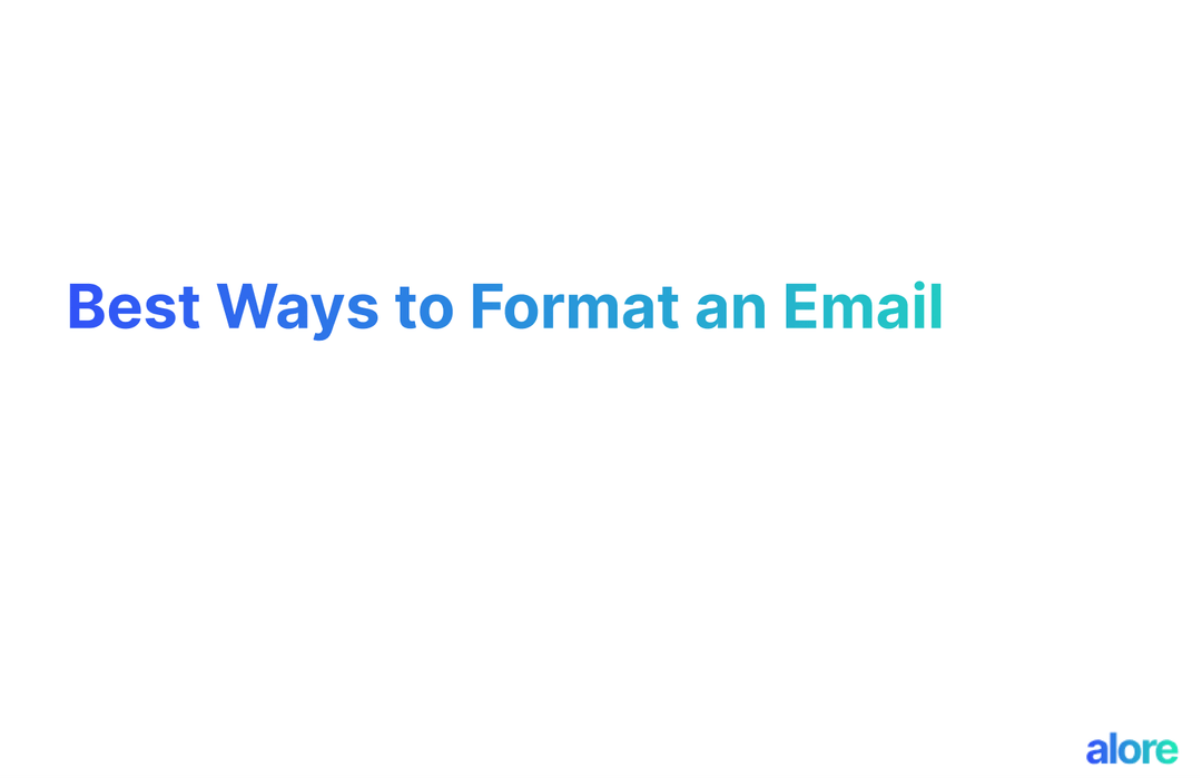 Best Ways to Format an Email | Alore