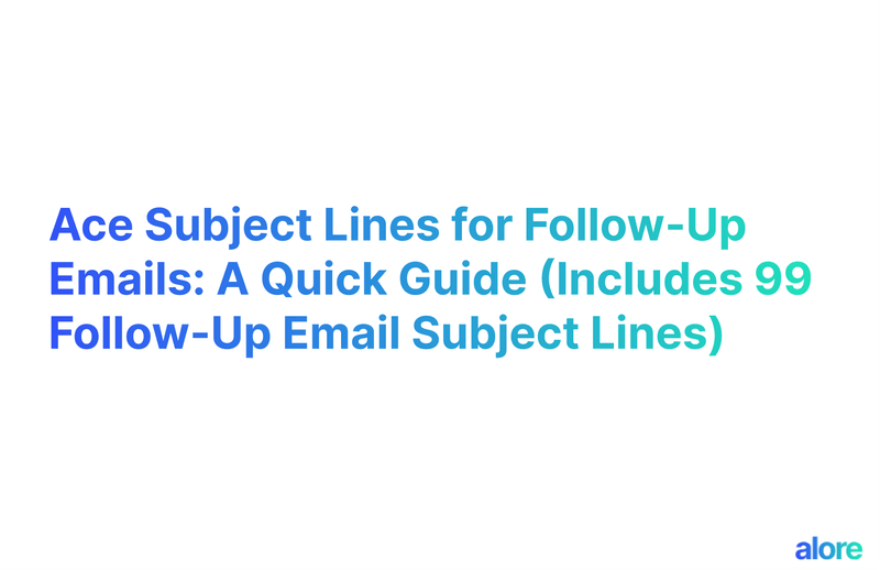 Ace Subject Lines for Follow-Up Emails: A Quick Guide (Includes 99 ...