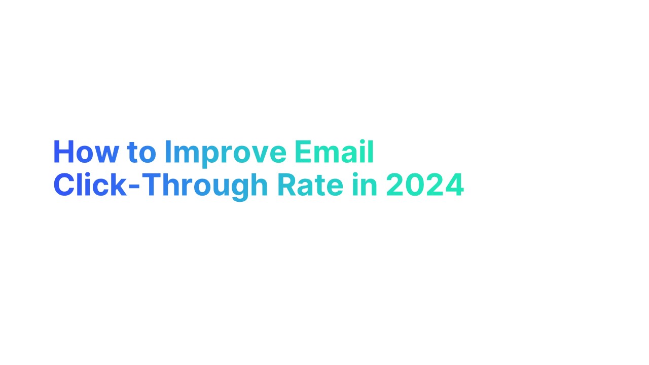 How to Improve Email Click-Through Rate in 2024 | Alore