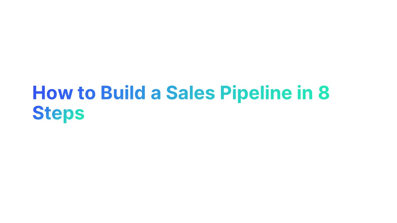 How to Build a Sales Pipeline in 8 Steps | Alore