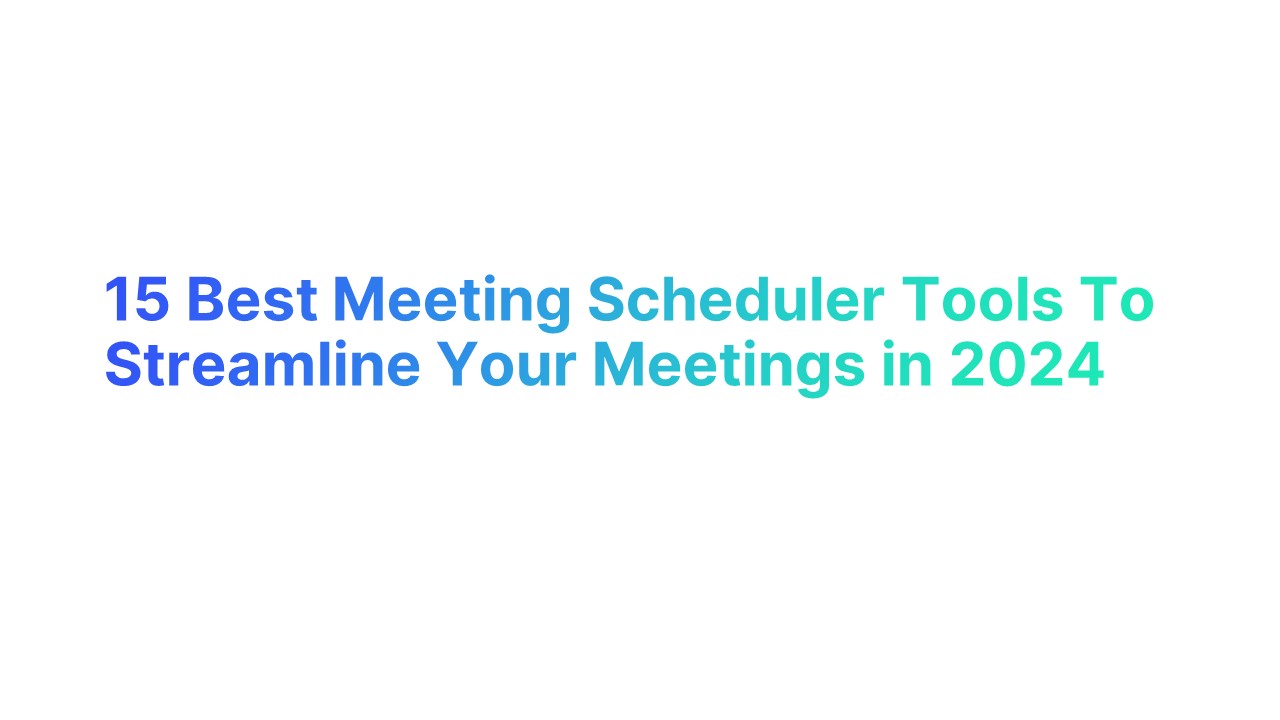 15 Best Meeting Scheduler Tools To Streamline Your Meetings in 2024 | Alore