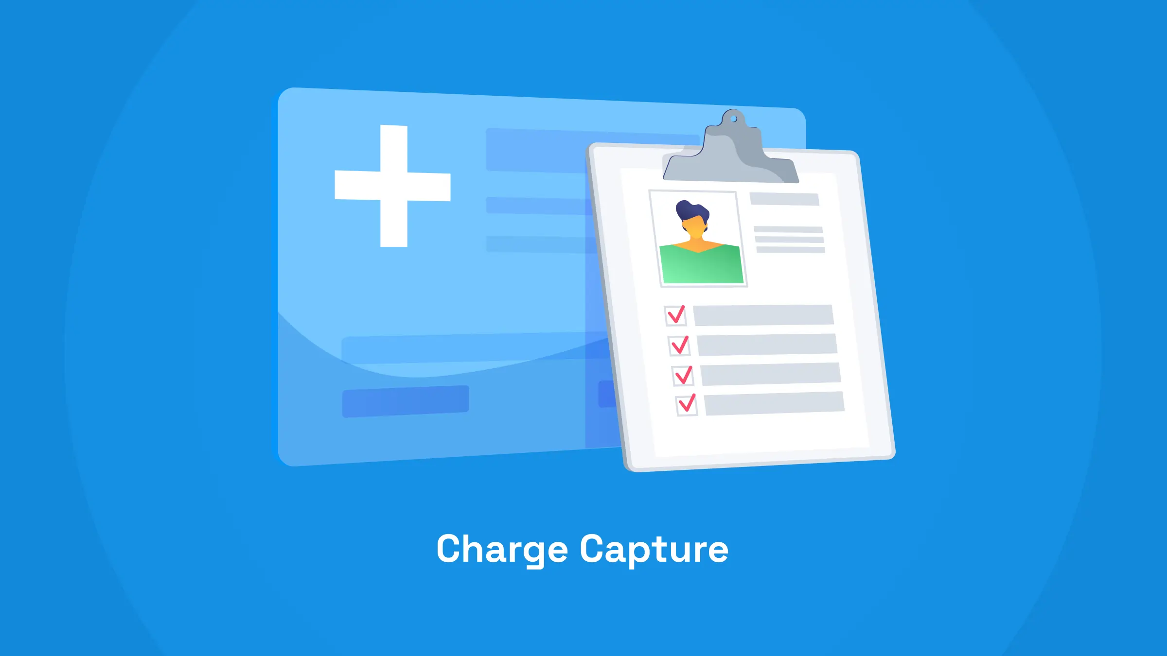 What Is Charge Capture in Medical Billing - Complete Guide